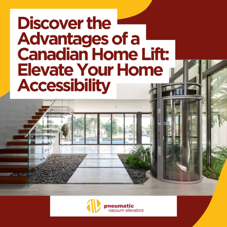 Discover the Advantages of a Canadian Home Lift: Elevate Your Home ...