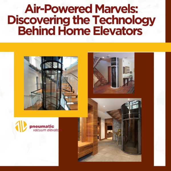 Air-Powered Home Lifts: Innovating Vertical Mobility - Home Elevators ...