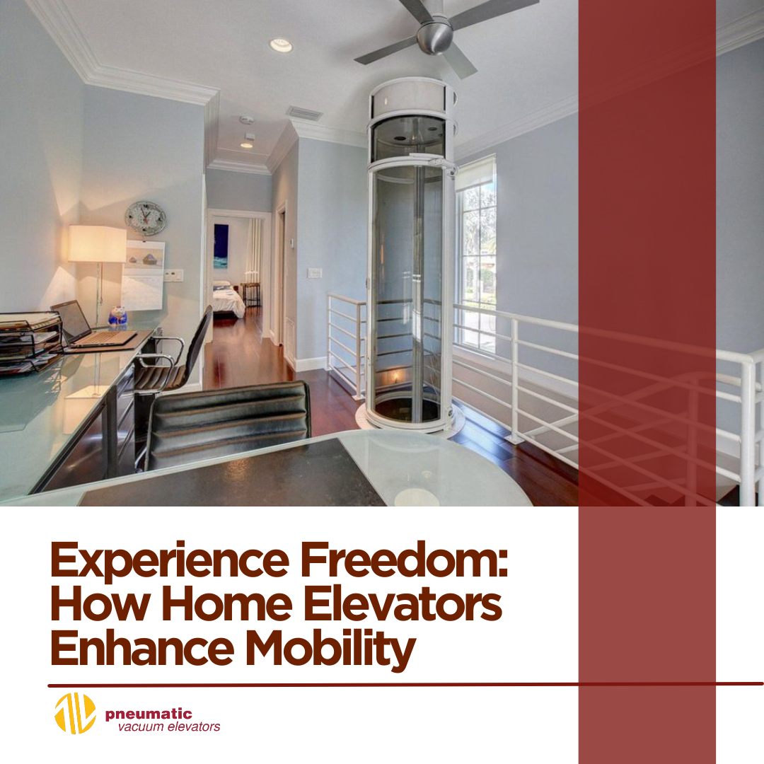 Freedom and Autonomy with Home Lifts from Canada - Home Elevators of ...